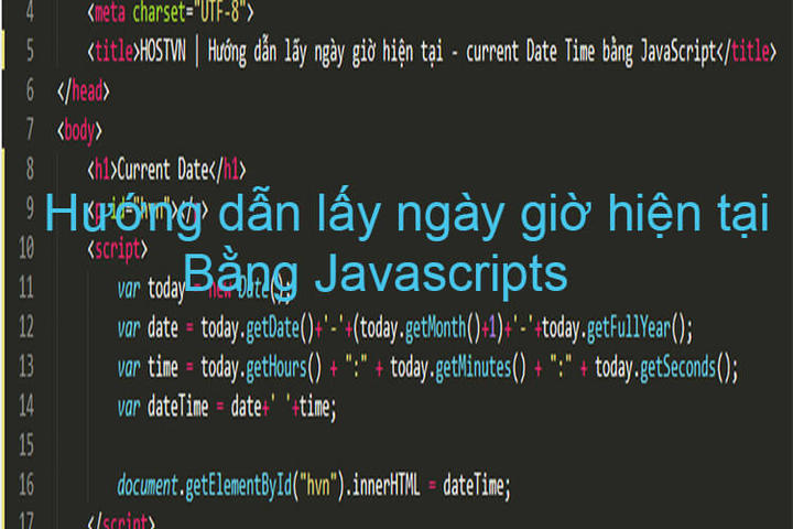 Hướng dẫn lấy ngày giờ hiện tại - current Date Time bằng JavaScript ...
