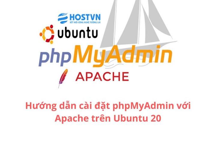 Hướng Dẫn Cài đặt Phpmyadmin Với Apache Trên Ubuntu 20 Hostvn Blog